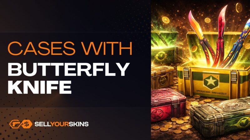 Which Cases in CS2 Contain the Butterfly Knife?